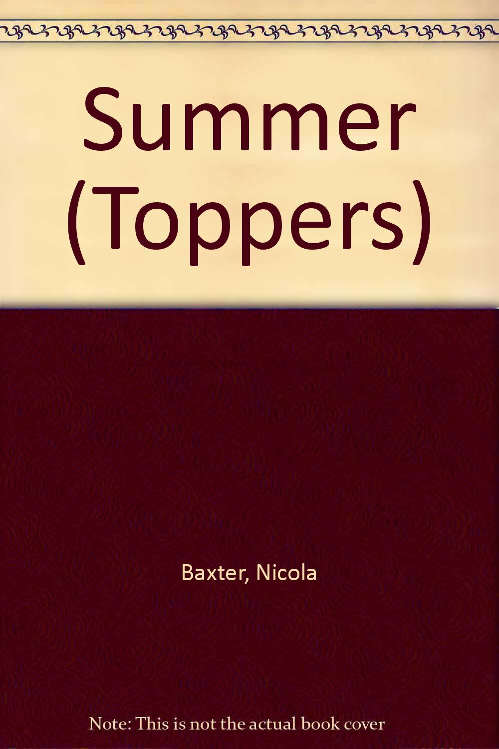 Summer (Toppers): Baxter, Nicola, Woolley, Kim: 9780516092751: Amazon ...