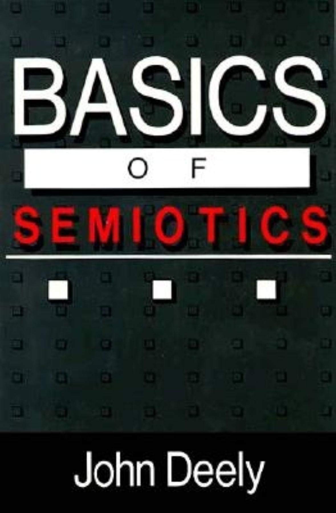 Amazon | Basics of Semiotics (Advances in Semiotics) | Deely, John ...