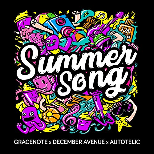 Summer Song by Gracenote, December Avenue, Autotelic on Amazon Music ...