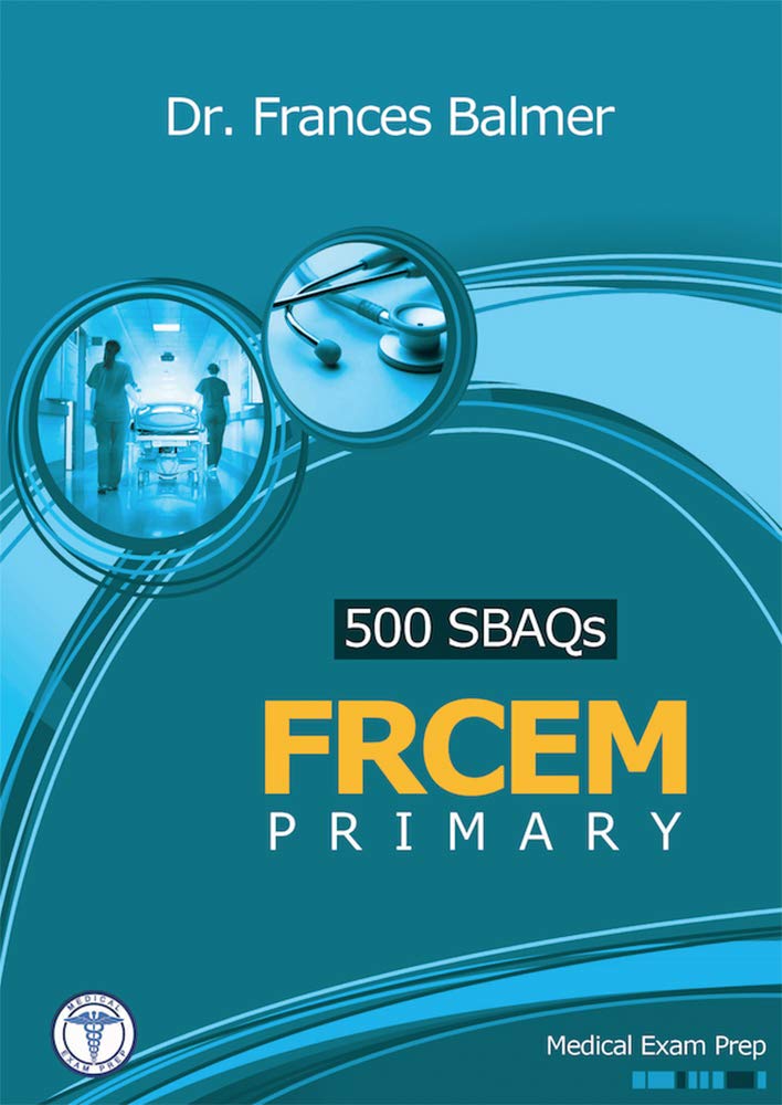 Amazon.com: FRCEM Primary: 500 SBAQs eBook : Balmer, Frances: Books