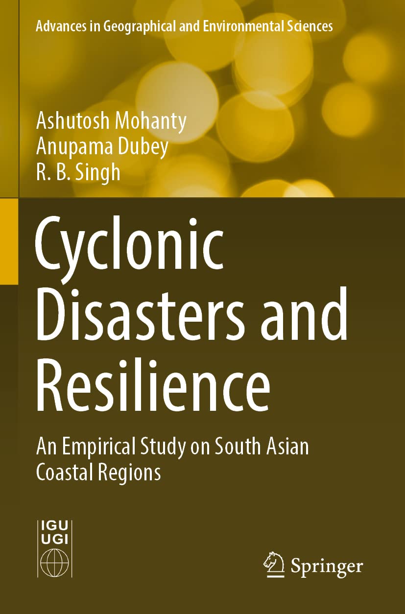 Cyclonic Disasters and Resilience: An Empirical Study on South Asian ...
