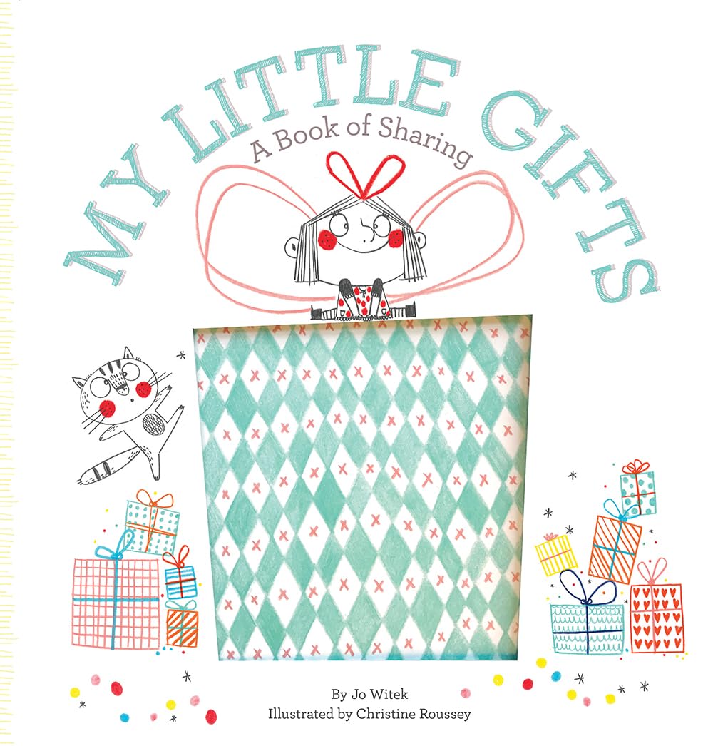 My Little Gifts: A Book of Sharing (Growing Hearts): Witek, Jo, Roussey ...