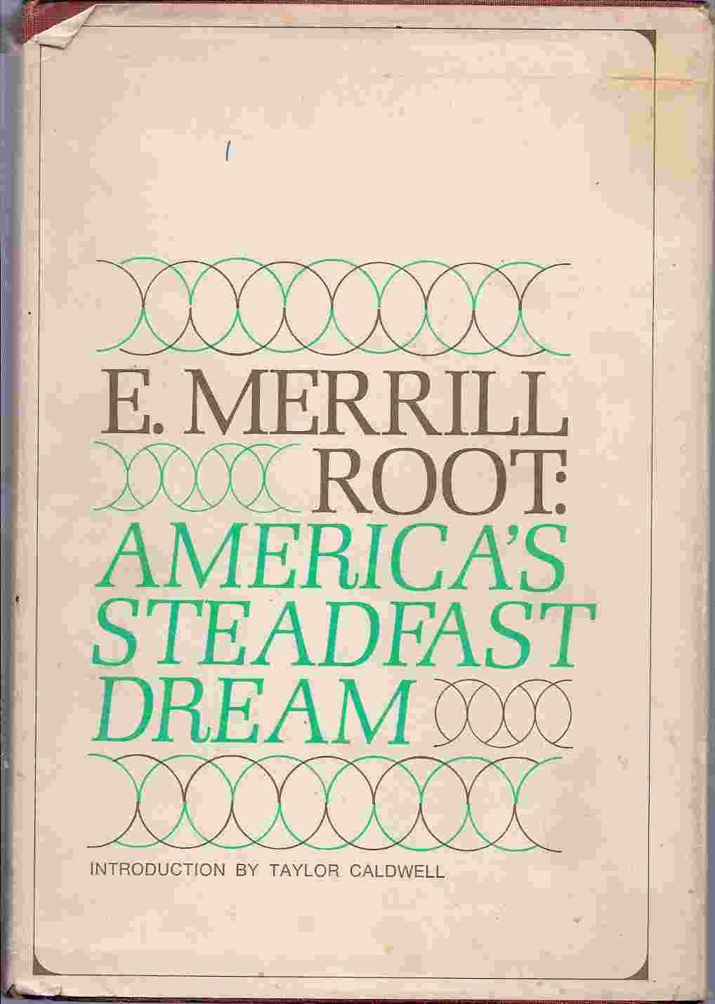 America's steadfast dream: Root, Edward Merrill: Amazon.com: Books