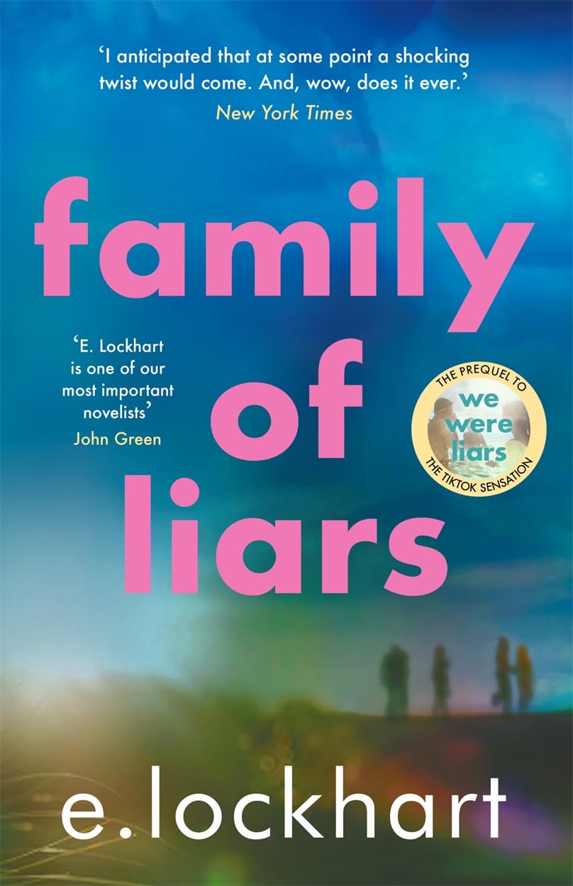 Family of Liars: The Prequel to We Were Liars : Lockhart, E.: Amazon.co ...