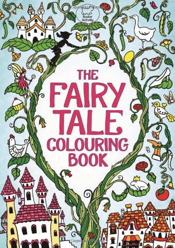 The Fairy Tale Colouring Book (Buster Activity): Written by Rachel ...