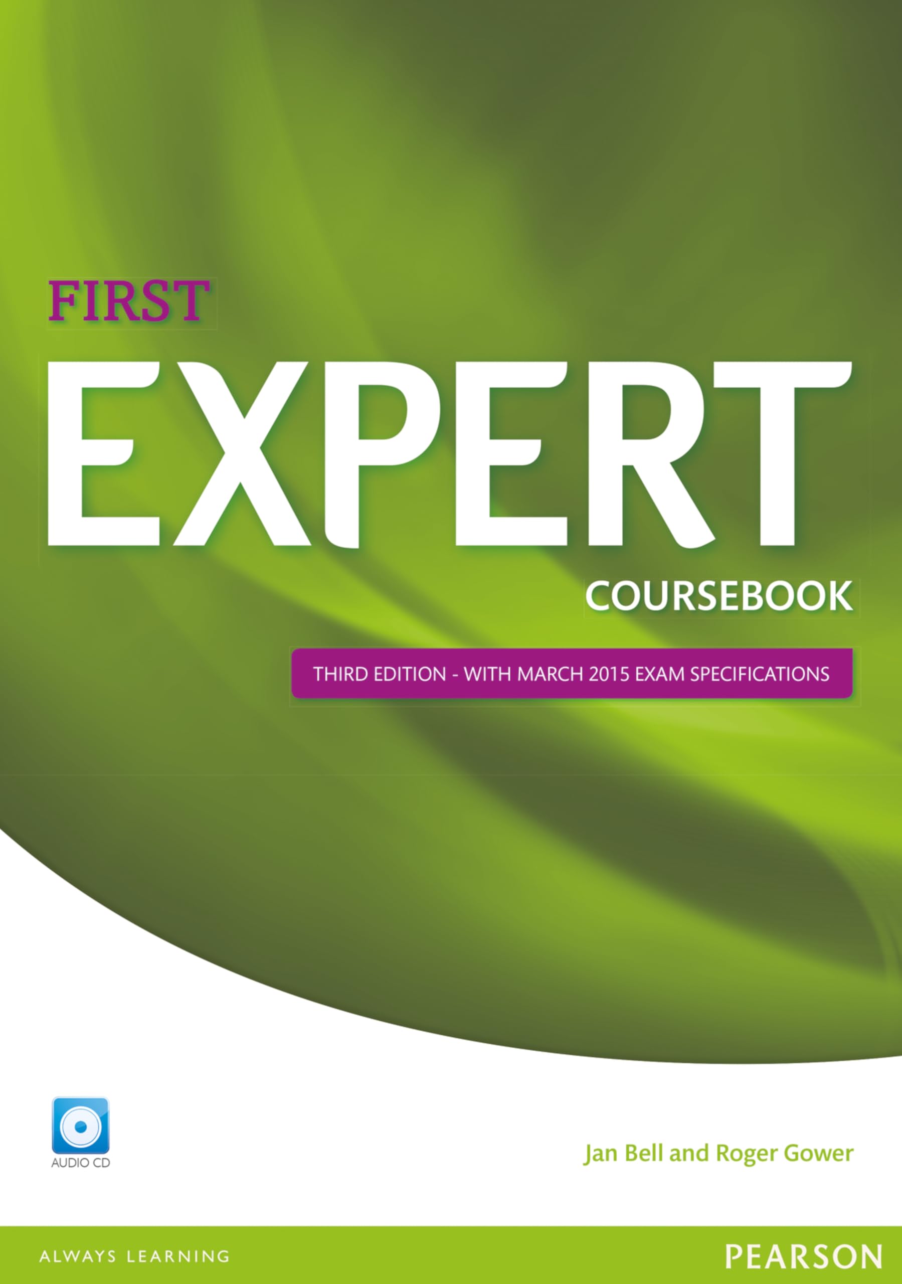 EXPERT FIRST 3RD EDITION COURSEBOOK WITH CD PACK: Bell, Jan, Gower ...