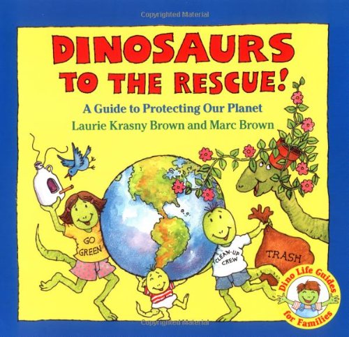 Dinosaurs to the Rescue (Dino Tales: Life Guides for Families): Krasny ...