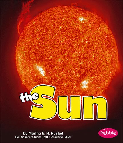 The Sun: Revised Edition (Pebble Books: Out in Space): Rustad, Martha E ...