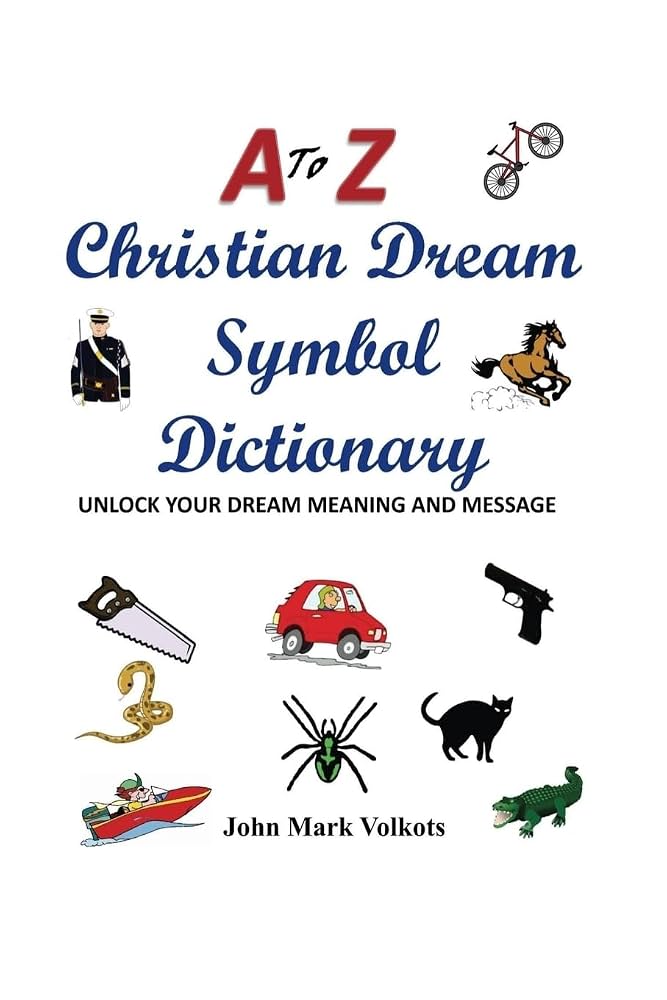 Biblical Dream Interpretation A To Z