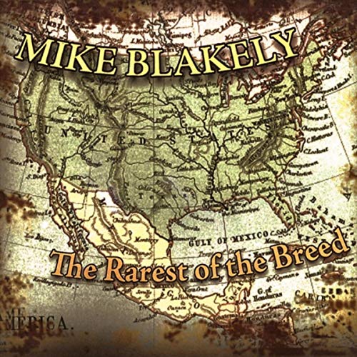 Play The Rarest of the Breed by Mike Blakely on Amazon Music