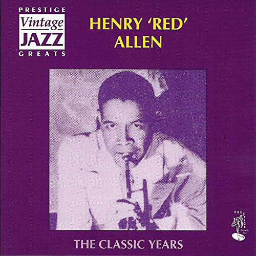 Amazon Music - Henry 'Red' AllenのThe Classic Years - Amazon.co.jp