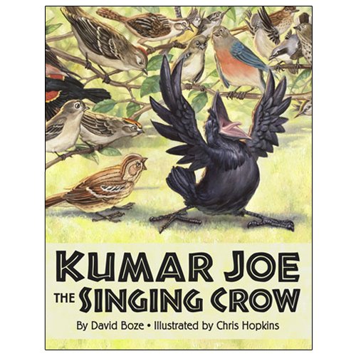 Kumar Joe the Singing Crow: David Boze, Chris Hopkins: 9780984726431 ...