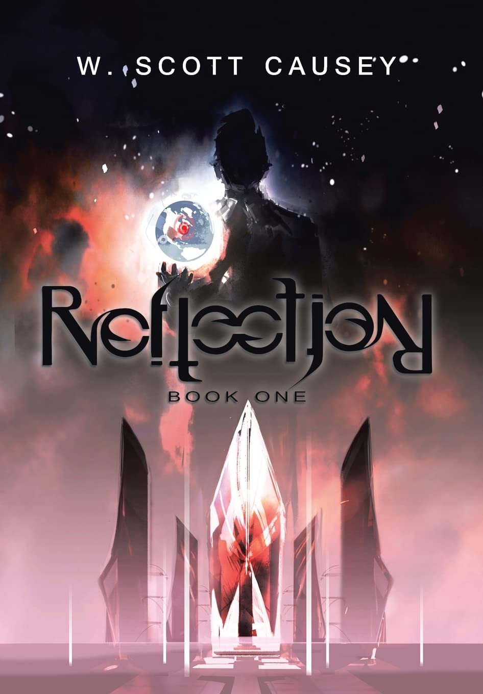 Reflection: Book One: Causey, W Scott: 9781514400388: Amazon.com: Books