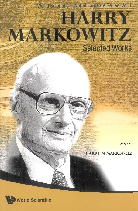 Amazon.com: HARRY MARKOWITZ: SELECTED WORKS (World Scientific-Nobel ...