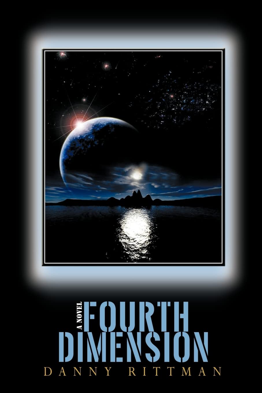 Fourth Dimension: Rittman, Danny: 9780595424894: Amazon.com: Books