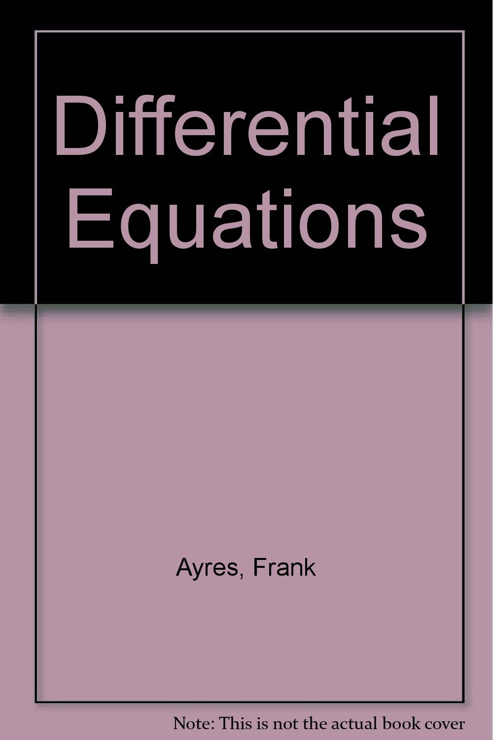 Differential Equations: Frank Ayres: Amazon.com: Books