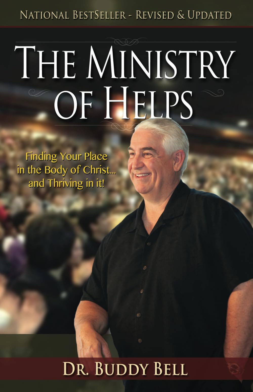 Ministry of Helps Handbook, Revised and Updated: How to be Totally ...