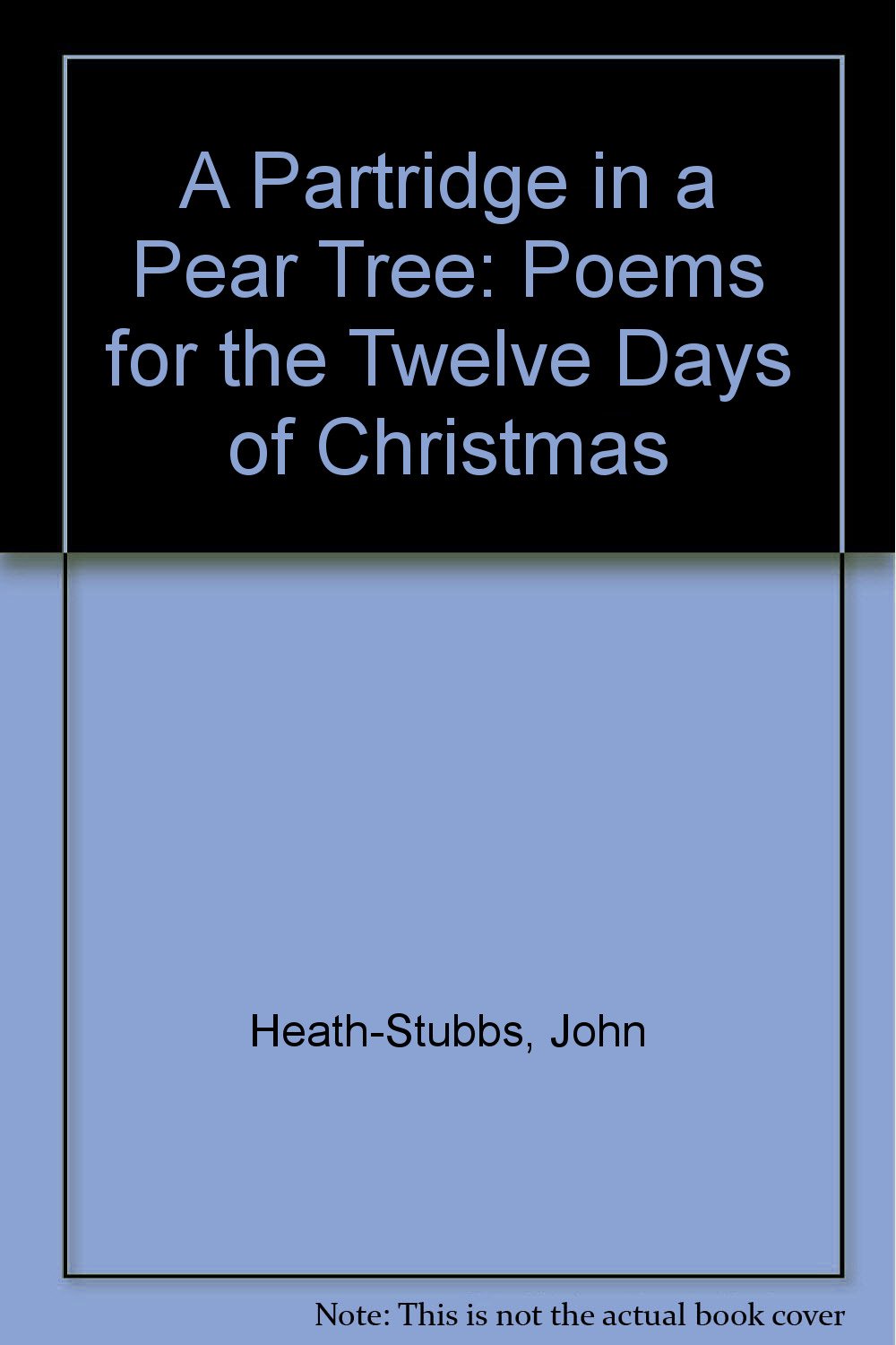 Buy A Partridge in a Pear Tree: Poems for the Twelve Days of Christmas ...