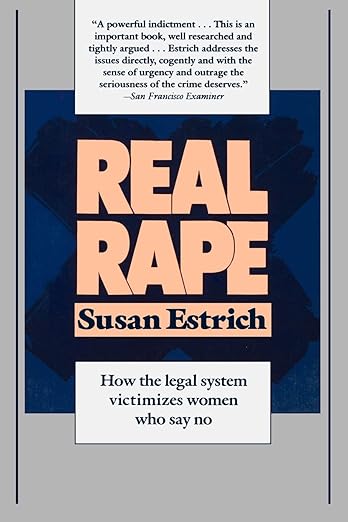 Amazon.com: Real Rape: 9780674749443: Estrich, Susan: Books