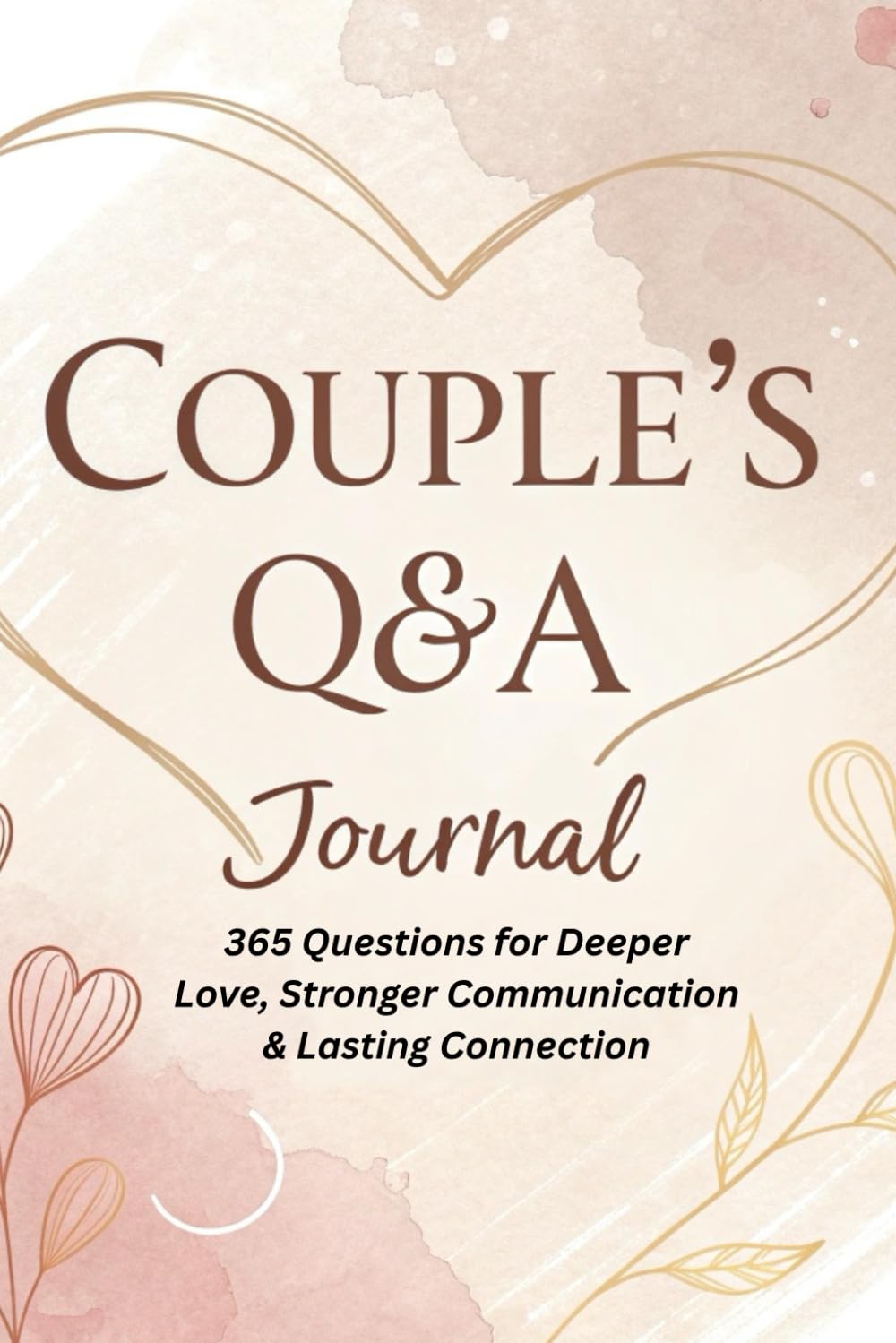 Couple’s Q&A Journal: 365 Questions for Deeper Love, Stronger ...
