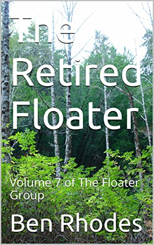 The Retired Floater: Volume 7 of The Floater Group - Kindle edition by ...