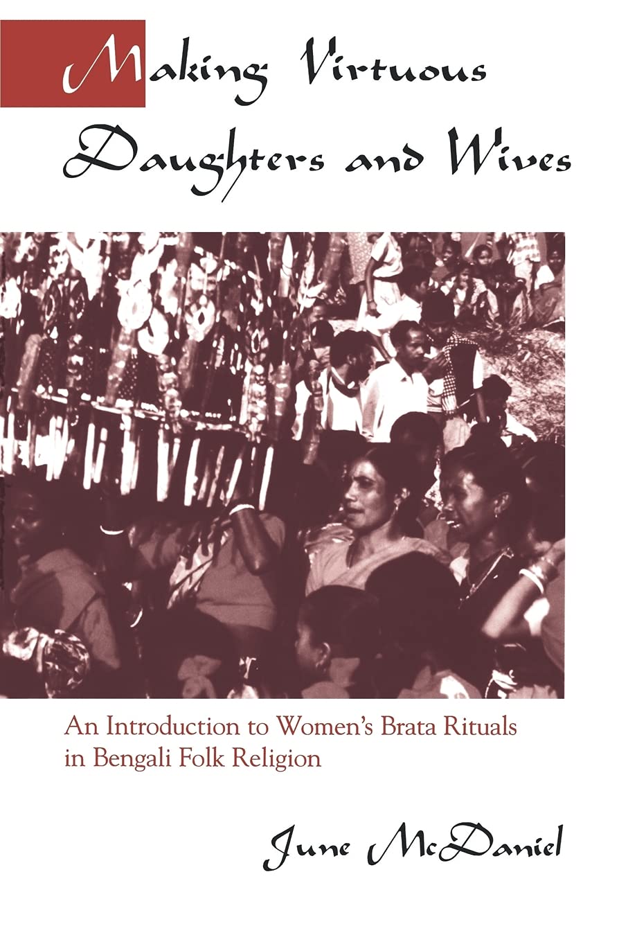 Making Virtuous Daughters and Wives: An Introduction to Women's Brata ...