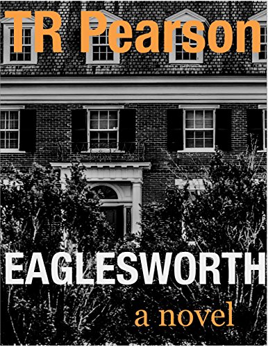 Amazon.com: Eaglesworth eBook : Pearson, TR: Books