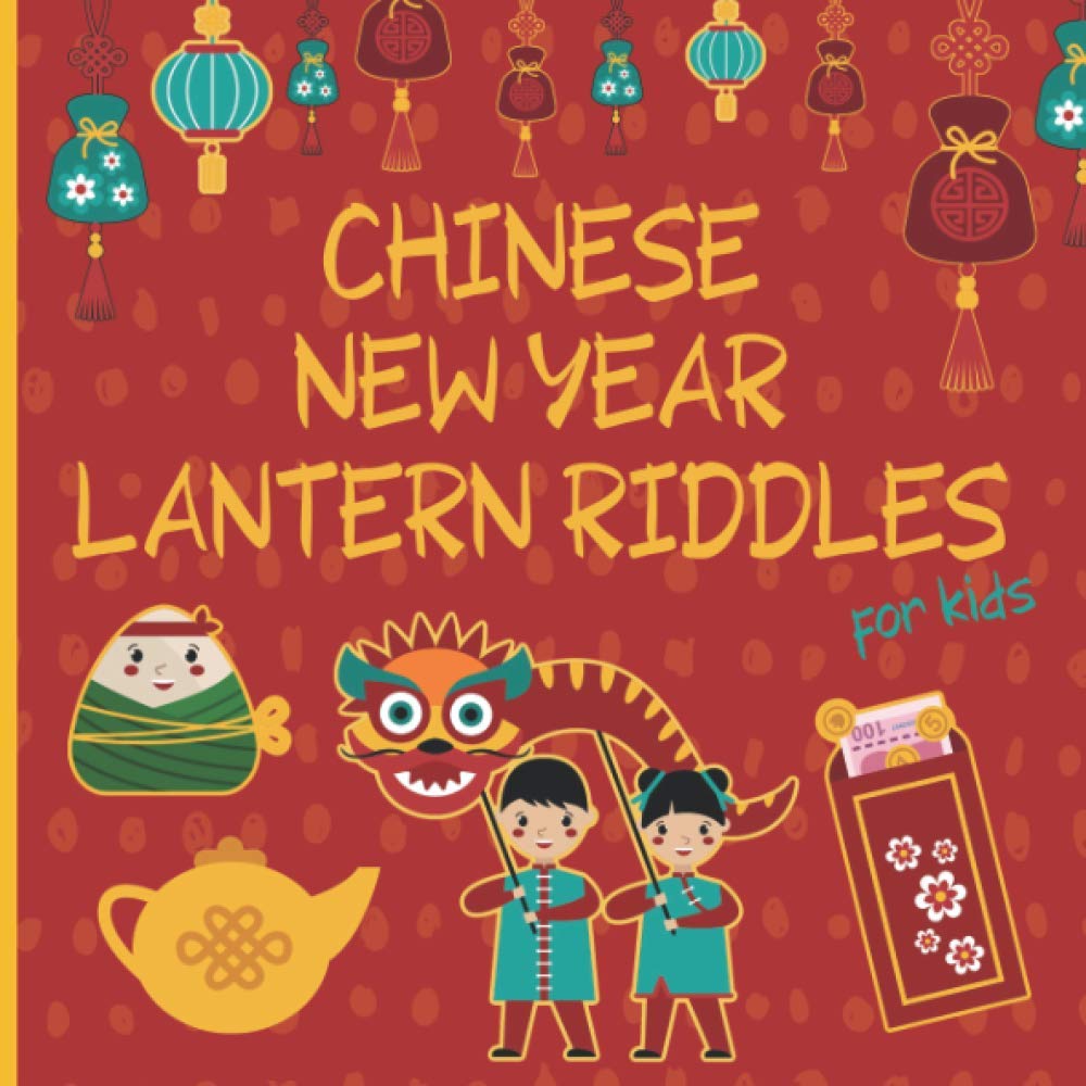 Chinese New Year Riddles The Tools To Teach LLC