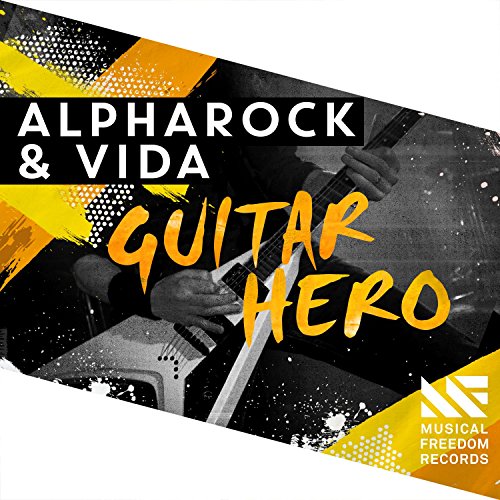 Play Guitar Hero by Alpharock & Vida on Amazon Music