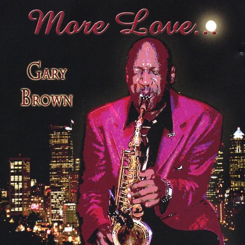 More Love by Gary Brown on Prime Music