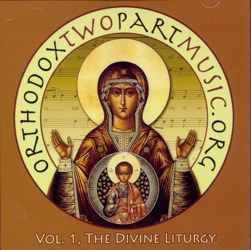 Orthodox Two Part Music: Vol. 1, The Divine Liturgy [Audio CD] [Audio ...