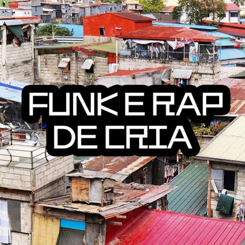 Spiele Funk e rap de cria von VARIOUS ARTISTS auf Amazon Music ab