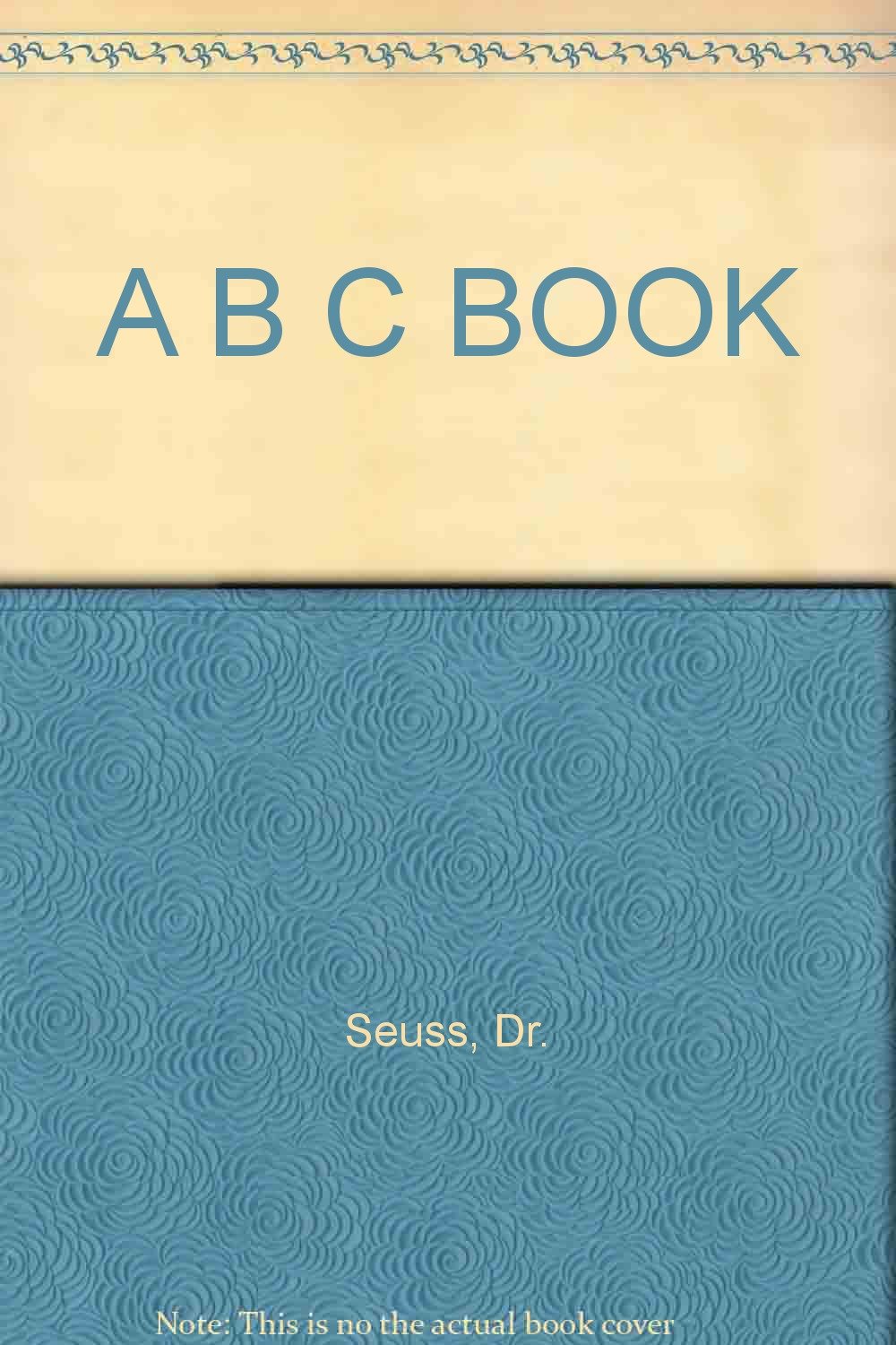 A B C BOOK: Dr. Seuss: Amazon.com: Books
