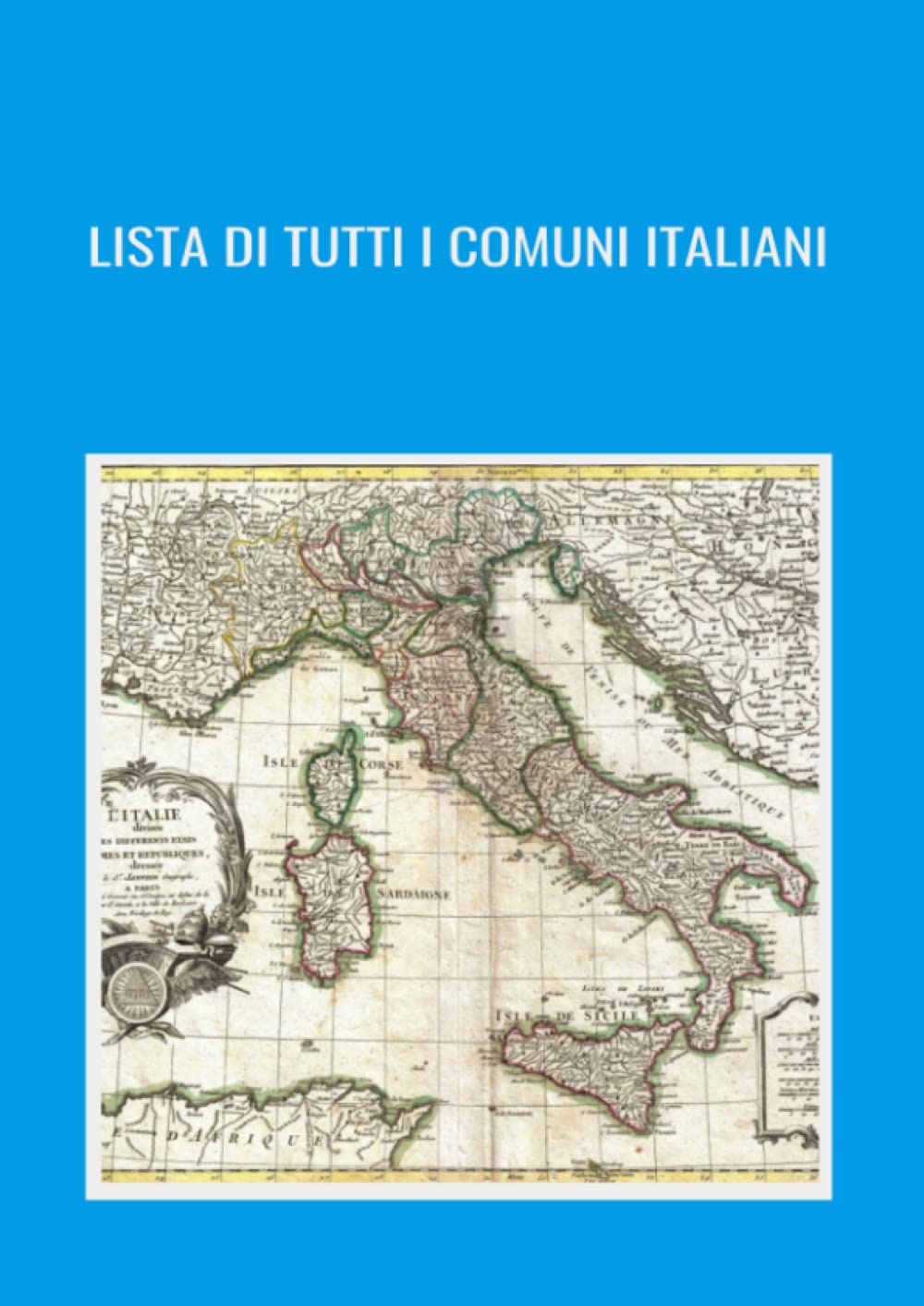 Amazon | Lista di tutti i comuni italiani in ordine alfabetico | Totale ...