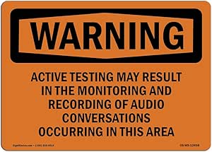 Amazon.com : OSHA Waring Sign - Active Testing May Be Monitored | Rigid ...