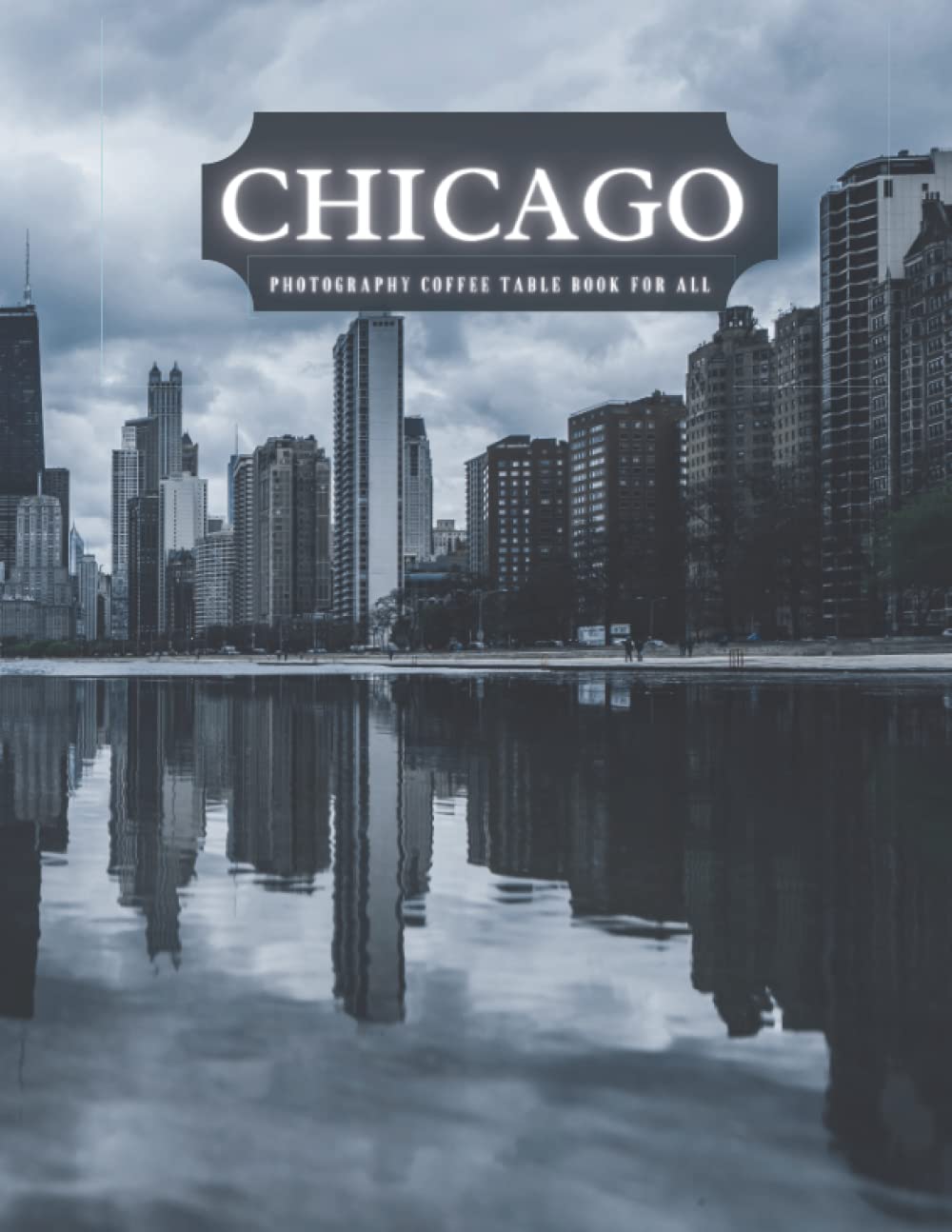 Buy Chicago Photography Coffee Table Book for All: Beautiful Pictures ...