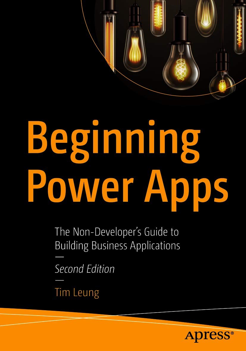 Amazon.com: Beginning Power Apps: The Non-Developer's Guide to Building ...