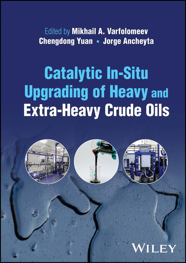 Catalytic In-Situ Upgrading of Heavy and Extra-Heavy Crude Oils ...