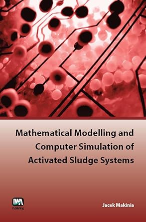 Mathematical Modelling and Computer Simulation of Activated Sludge ...