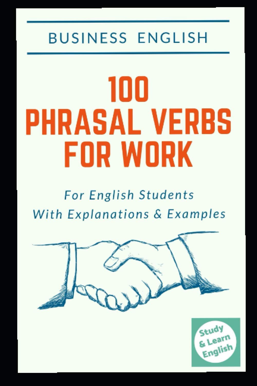 phrasal verbs for work: 100 phrasal verbs to improve your professional ...