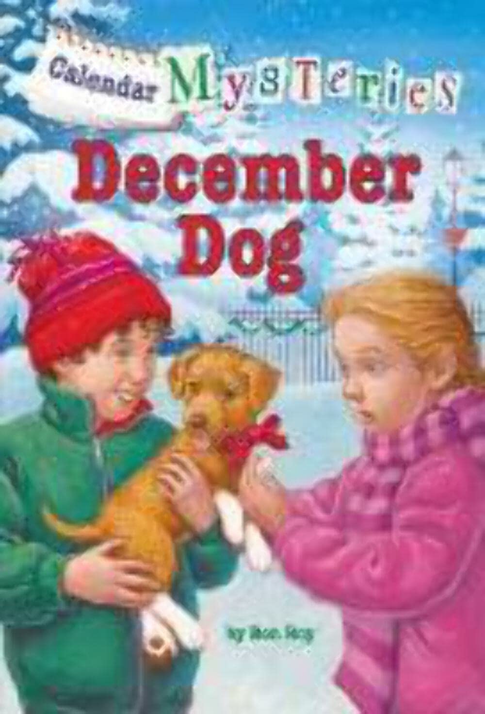 December Dog: Ron Roy: 9780545812139: Amazon.com: Books