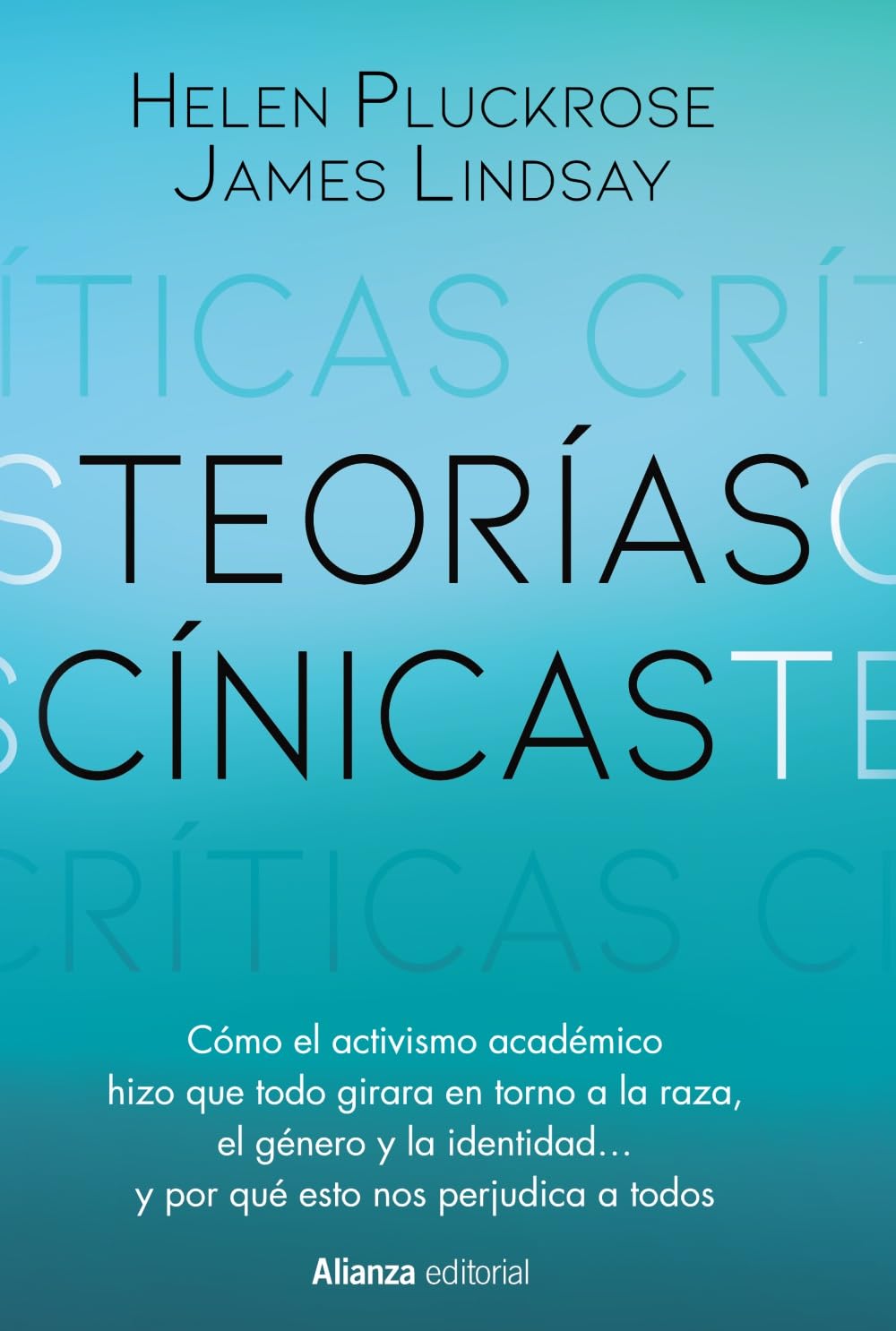 Amazon.com: Teorías cínicas: Cómo el activismo del mundo académico hizo ...