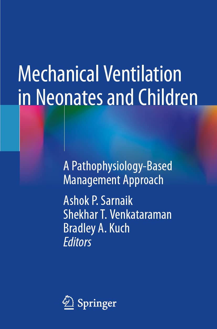 Mechanical Ventilation in Neonates and Children: A Pathophysiology ...
