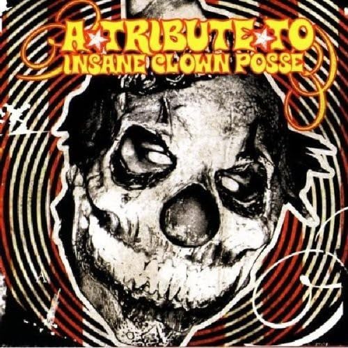 Various Artists, Murder City No Stars, Mike E. Clark - Tribute to Icp ...