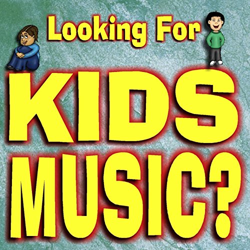 Looking For Kids Music? by Kids Music Mega Makers on Amazon Music ...