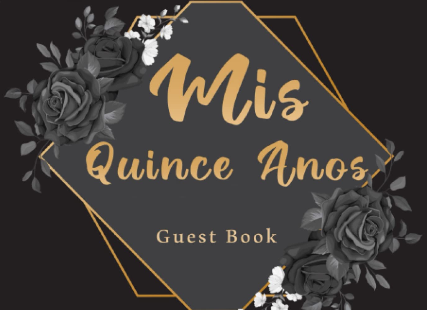 Buy Mis Quince Anos Guest Book : 150 Page: mis quince años guest book ...