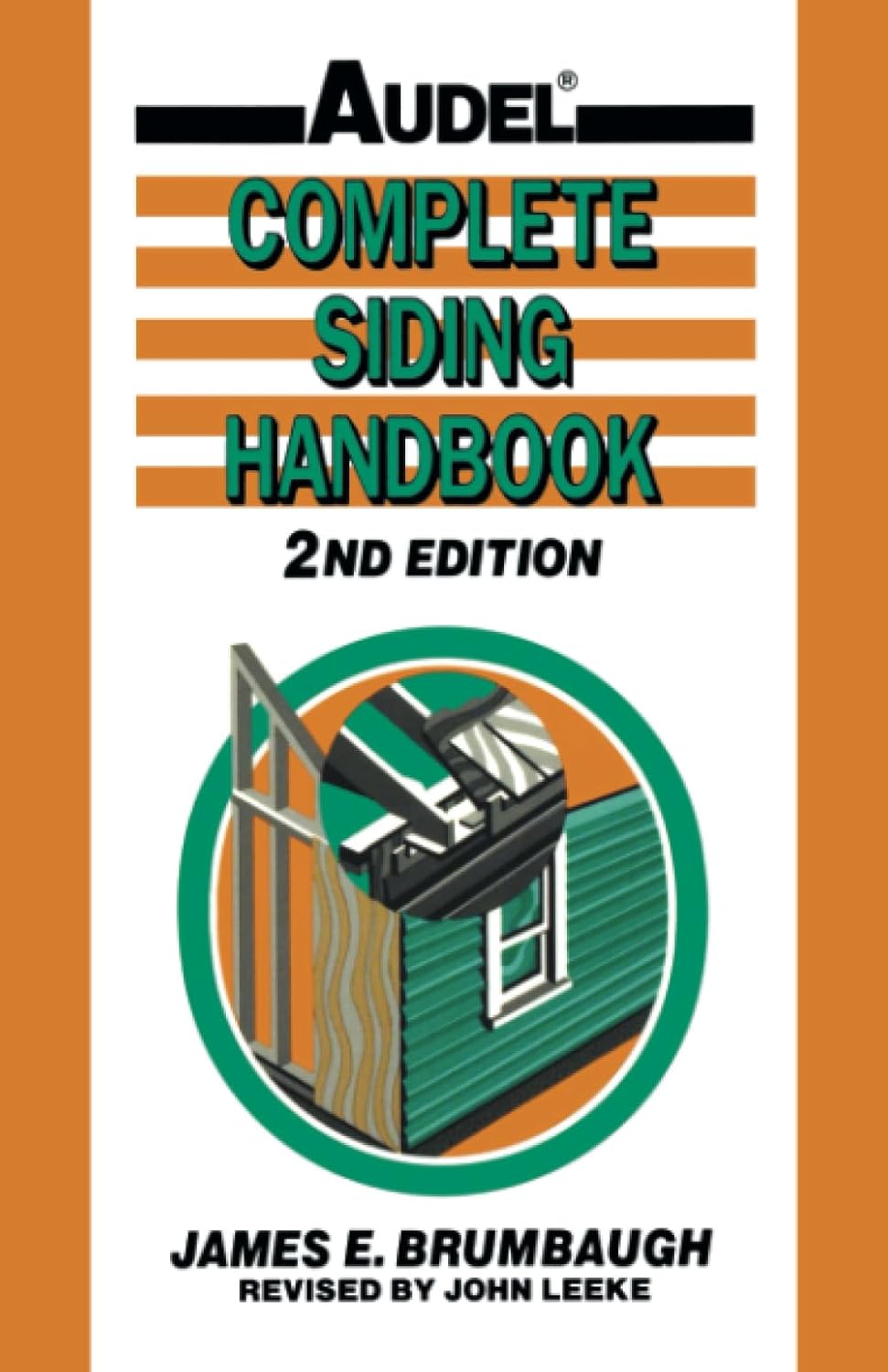 Complete Siding Handbook: Installation, Maintenance, Repair: Brumbaugh ...
