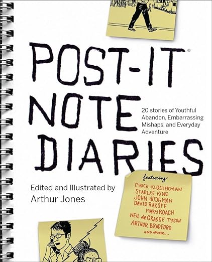 Post-it Note Diaries: 20 Stories of Youthful Abandon, Embarrassing ...