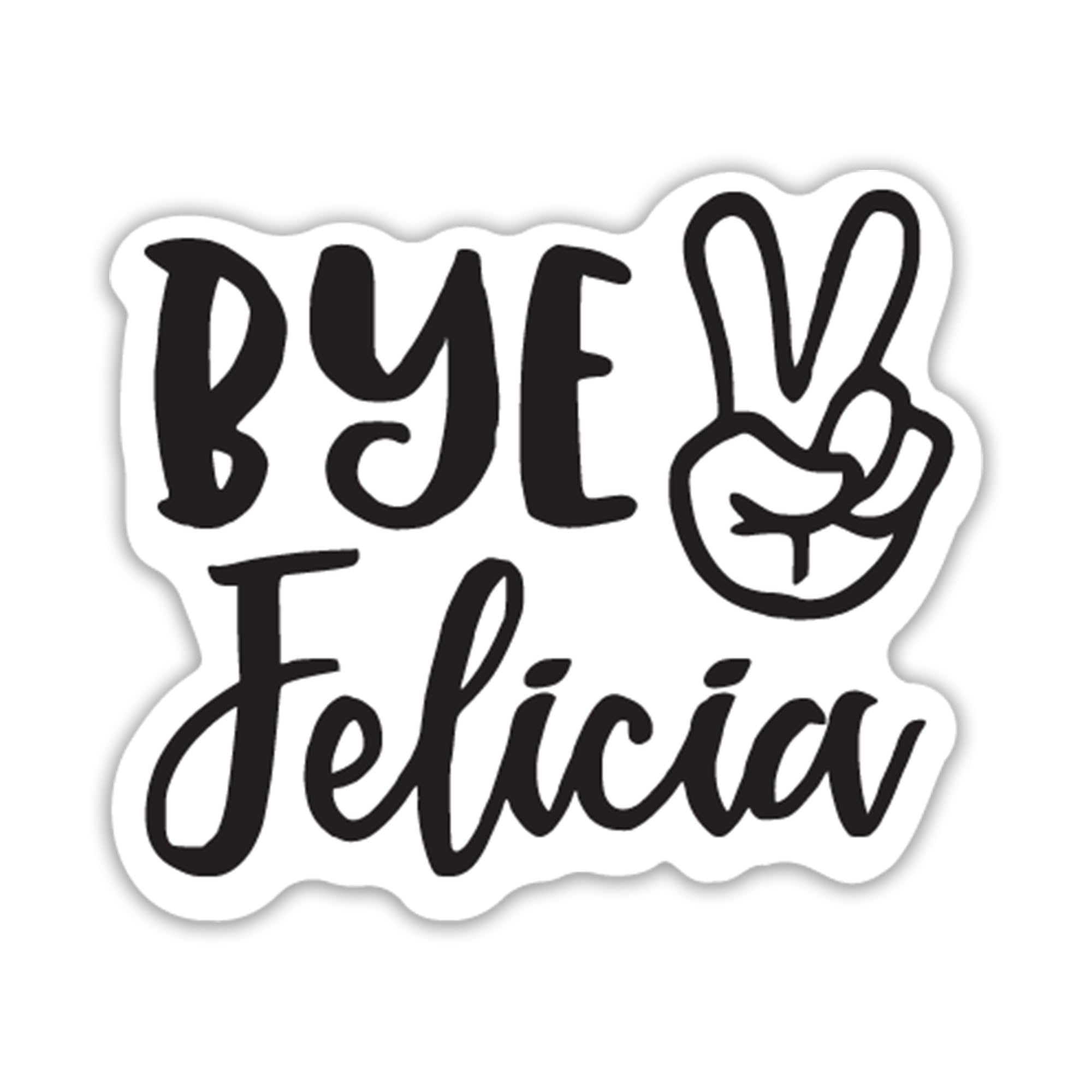 Amazon.com - Bye Felicia Peace Funny Vinyl Decal Sticker | Cars Trucks ...