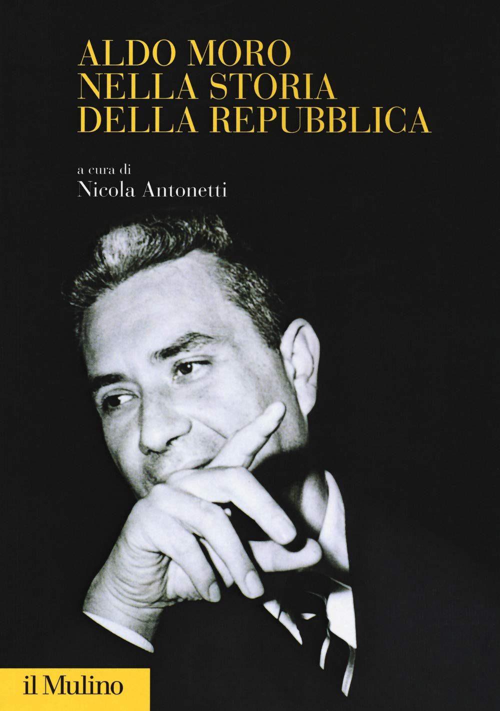 Aldo Moro nella storia della Repubblica: 9788815280381: Books - Amazon.ca